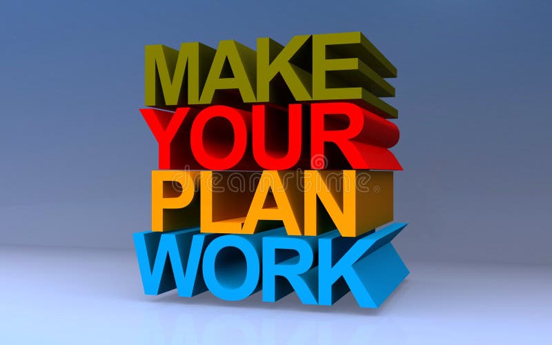 Make Your Plan Work on Blue Stock Illustration - Illustration of ...