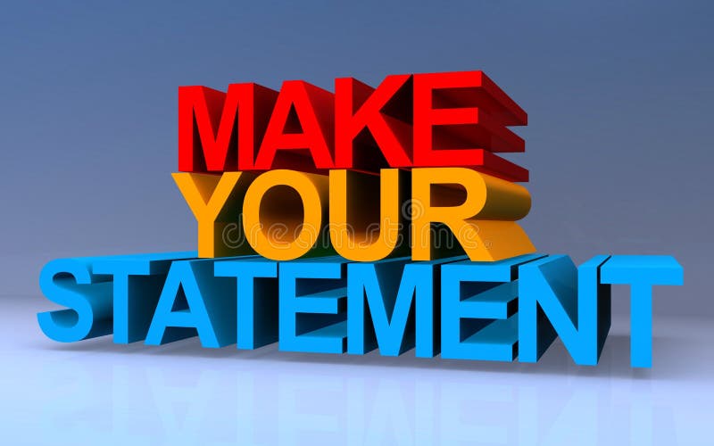 Make Your Statement on Blue Stock Illustration - Illustration of ...