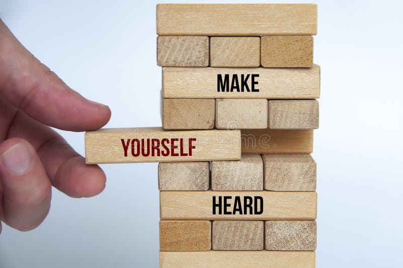 Make Yourself Heard Text on Wooden Blocks. Motivational Concept. Stock ...