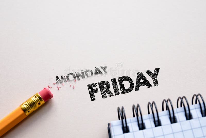 Making Monday in To Friday by Eraser. Concept for Action and Reaching ...