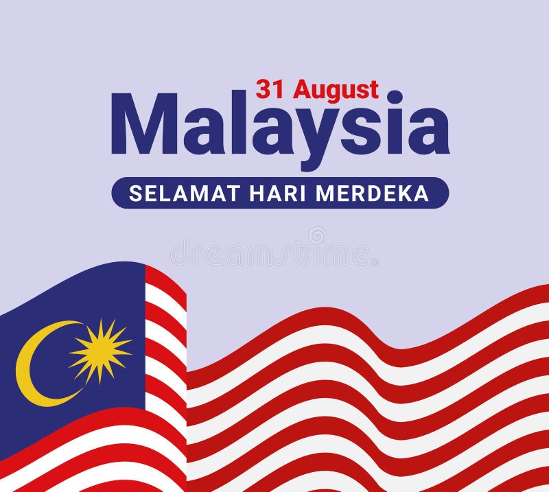 Malaysia Merdeka Meaning Malaysia`s Independence Stock Illustration ...
