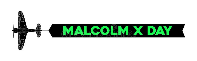 Malcolm X Day Advertisement Banner Stock Vector - Illustration of plane ...