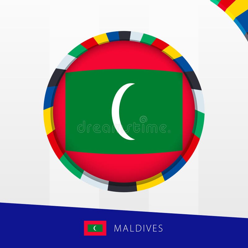 Maldives Flag with Colorful Circle Border Stock Vector - Illustration ...