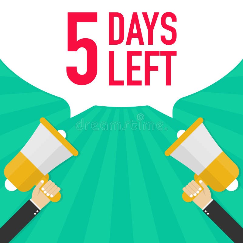 Male Hand Holding Megaphone with 5 Days Left Speech Bubble Stock Vector ... Male Hand Holding Megaphone with 5 Days Left Speech Bubble Stock Vector ...