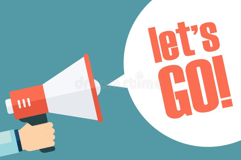 Male Hand Holding Megaphone with Let S Go! Speech Bubble. Stock Vector ...