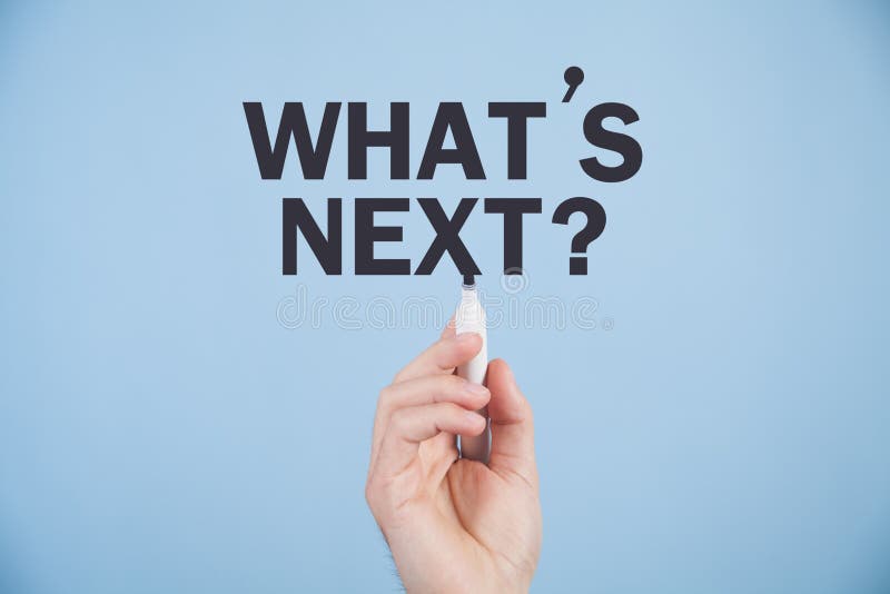 Male Hand with Marker Writing What`s Next? Text in Screen Stock Image ...