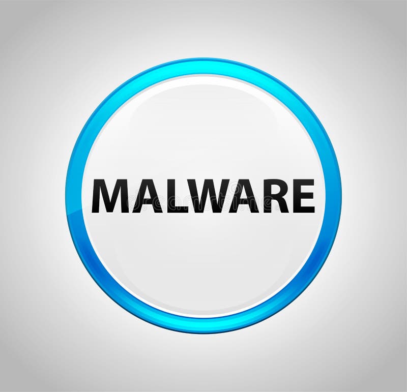 Malware Round Blue Push Button Stock Illustration - Illustration of ...