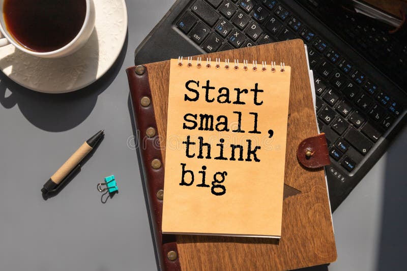 Man with a Note and a Word Start Small Think Big Stock Image - Image of ...