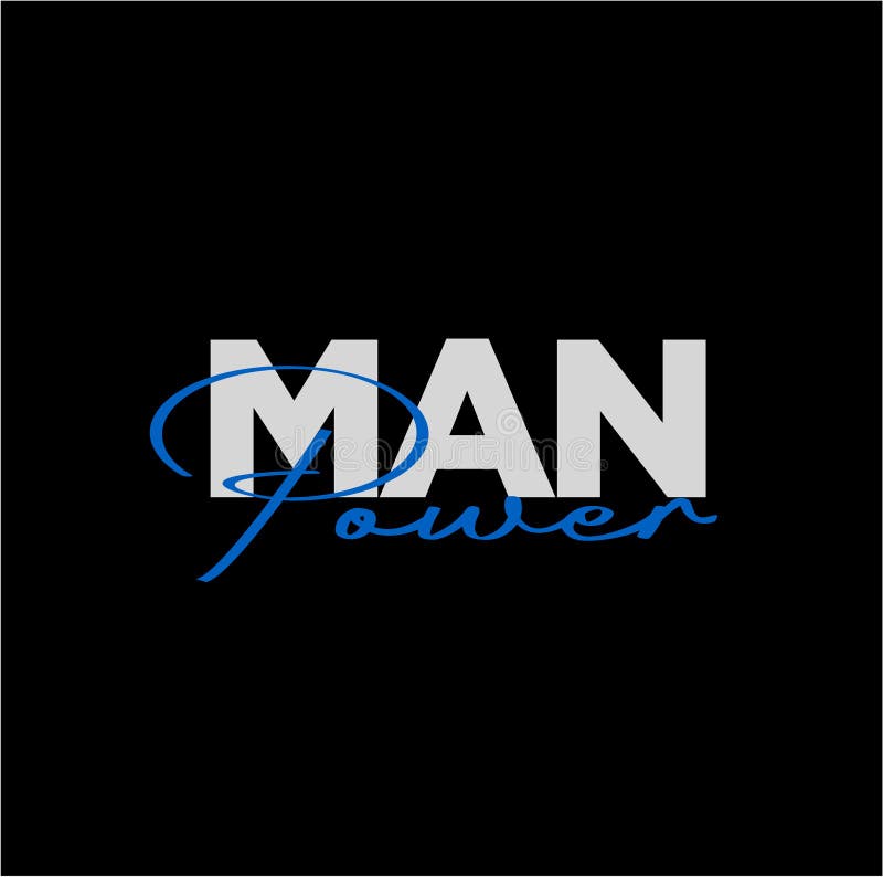 Man Power Vector Calligraphy. Man Power Typography Unit Stock Vector ...