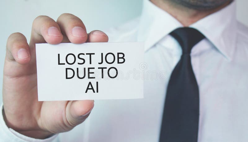 Man Showing Message Lost Job Due To Artificial Intelligence Stock Image ...