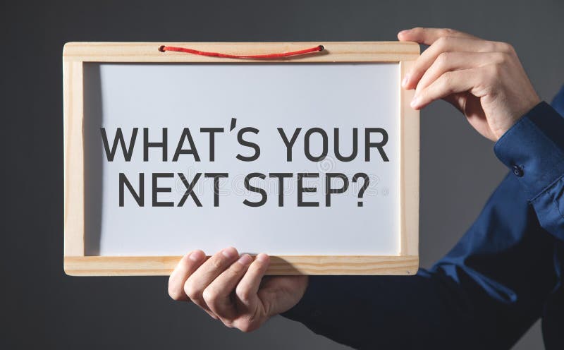 Man Showing What`s Your Next Step? on Small Whiteboard Stock Photo ...