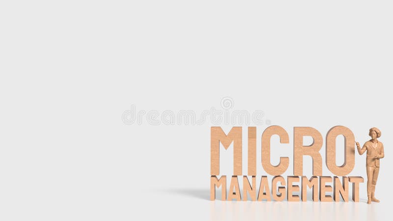 The Man and Text for Micro Management 3d Rendering Stock Illustration ...