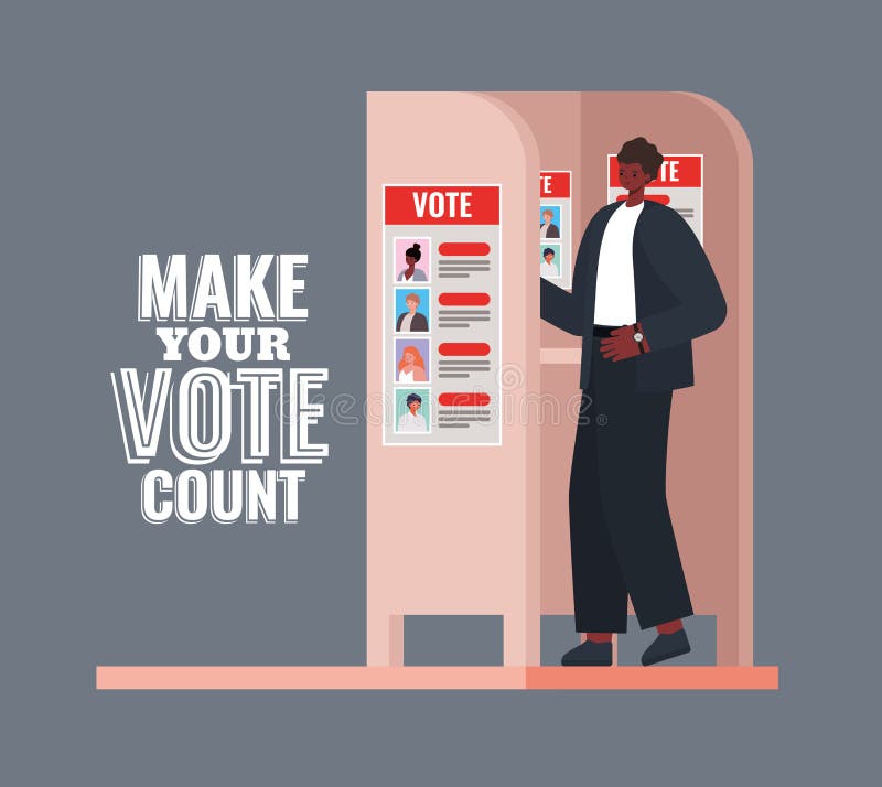 Man at Voting Booth with Make Your Vote Count Text Vector Design Stock ...