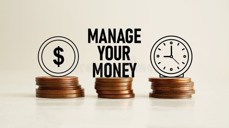 Manage Your Money is Shown Using the Text Stock Photo - Image of ...
