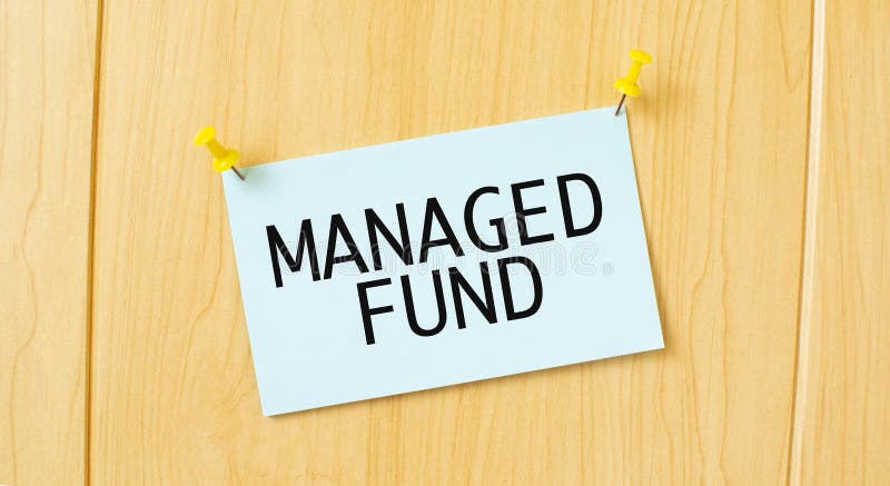 MANAGED FUND Sign Written on Sticky Note Pinned on Wooden Wall Stock ...