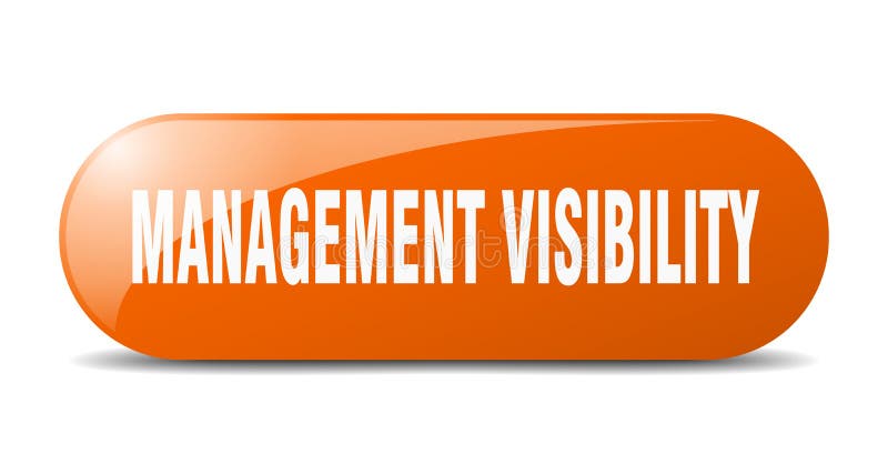 Management Visibility Button. Management Visibility Sign. Key. Push ...