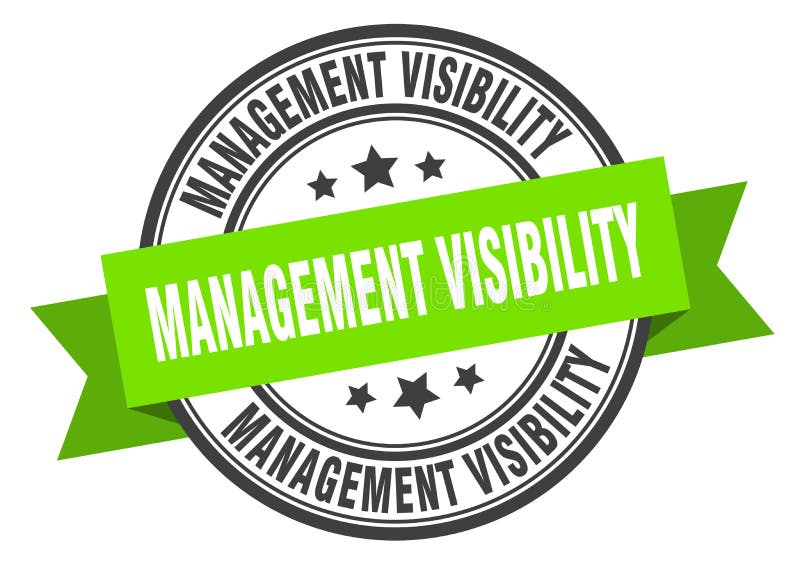 Management Visibility Label. Management Visibility Round Band Sign ...