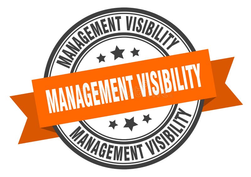 Management Visibility Label. Management Visibility Round Band Sign ...