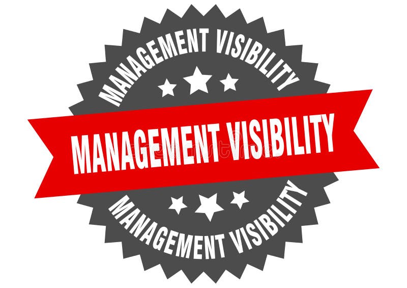 Management Visibility Sign. Management Visibility Circular Band Label ...