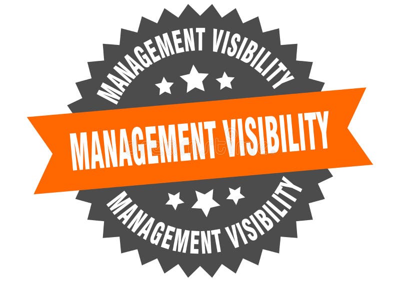 Management Visibility Sign. Management Visibility Circular Band Label ...