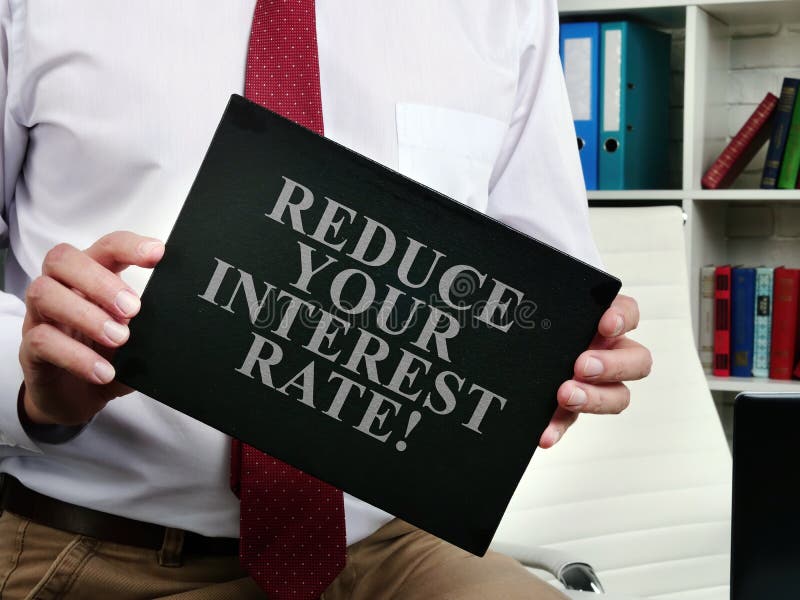 Manager Holds Sign Reduce Your Interest Rate. Stock Image - Image of ...