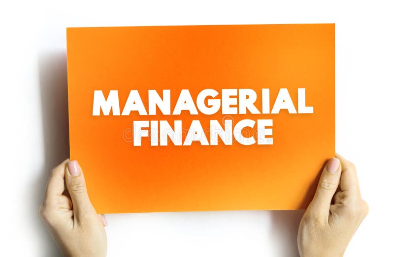 Managerial Finance is the Branch of Finance that Concerns Itself with ...