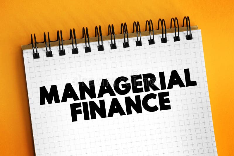 Managerial Finance is the Branch of Finance that Concerns Itself with ...