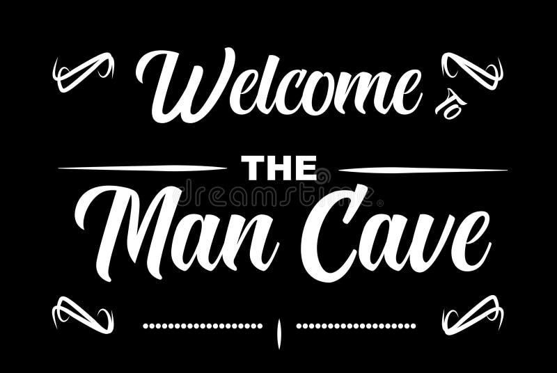 Welcome To the Man Cave stock vector. Illustration of retro - 278374089