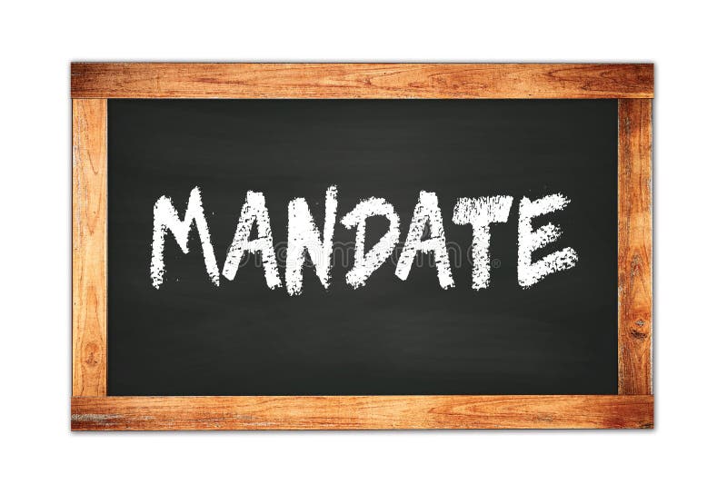 MANDATE Text Written on Wooden Frame School Blackboard Stock ...