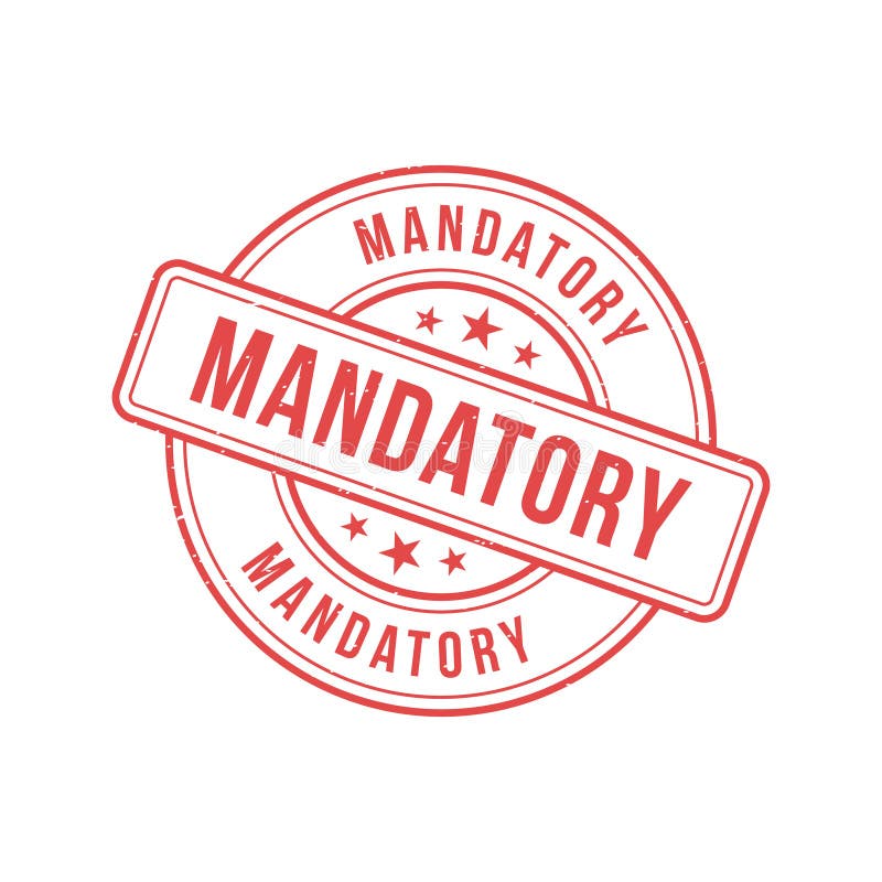 Mandatory Stamp, Mandatory Grunge Round Sign Stock Vector ...