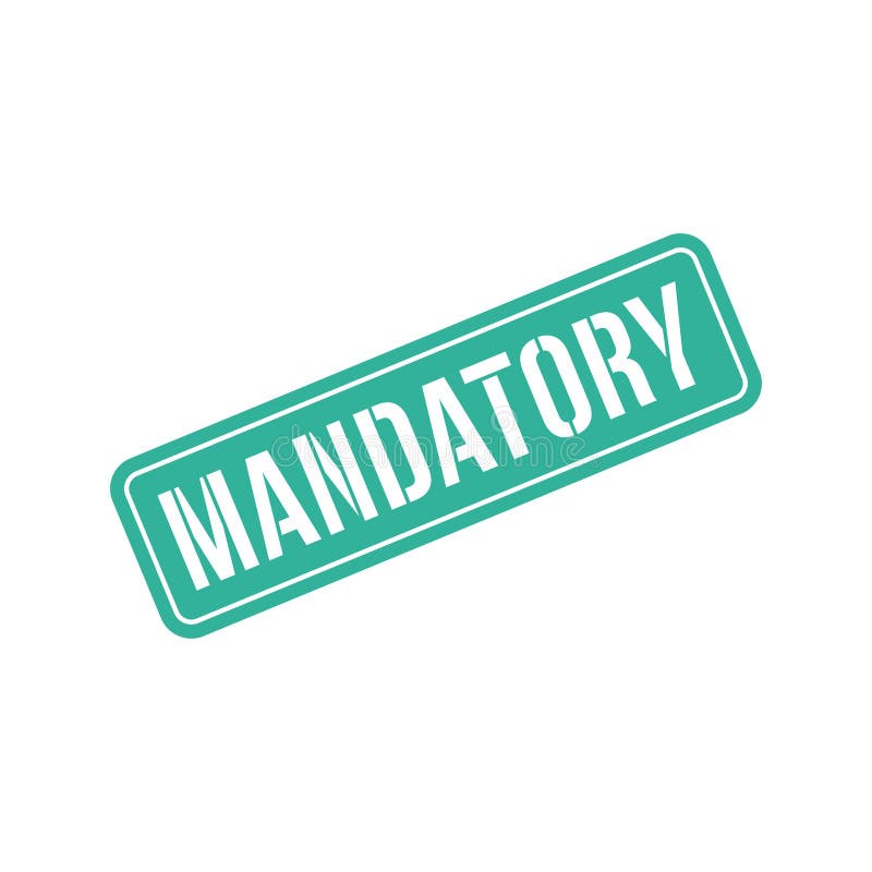 Mandatory Stamp, Mandatory Grunge Square Sign Stock Vector ...