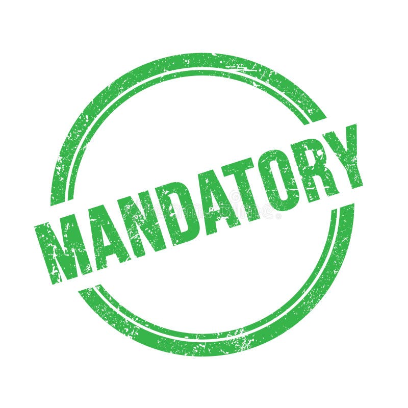 MANDATORY Text Written on Green Grungy Round Stamp Stock Illustration ... MANDATORY Text Written on Green Grungy Round Stamp Stock Illustration ...