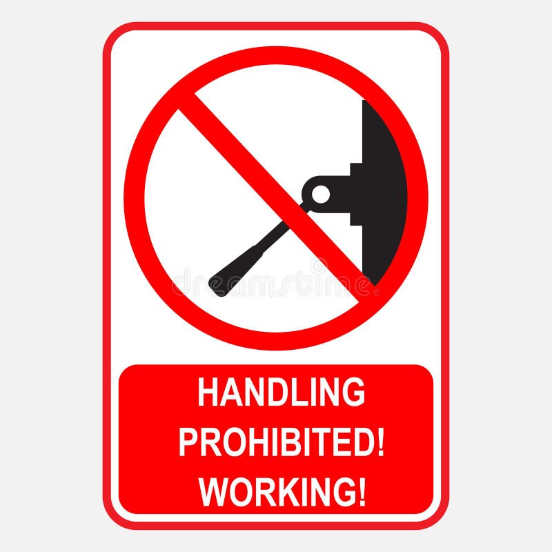 Handling Prohibited, Working Sign, Prohibition Sign Stock Vector ...