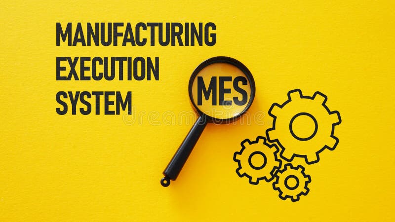 Manufacturing Execution System MES is Shown Using the Text Stock Photo ...