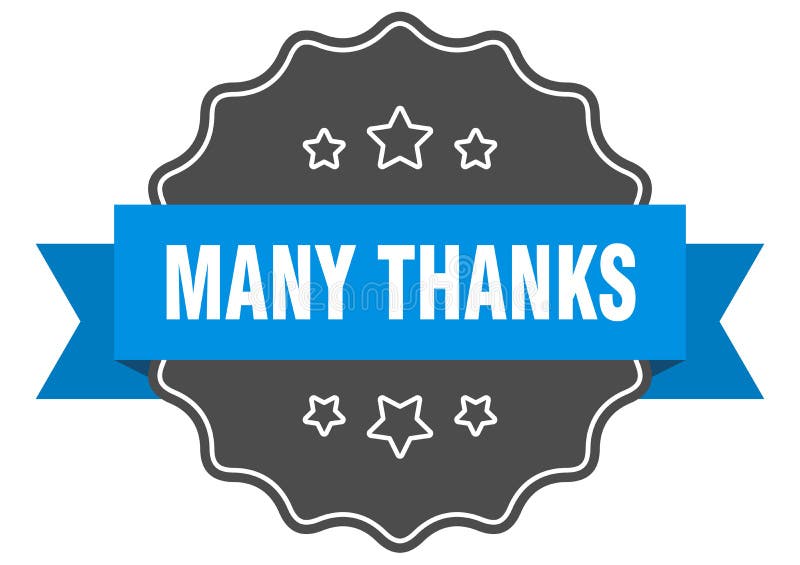 Many Thanks Label. Many Thanks Isolated Seal. Sticker. Sign Stock ...