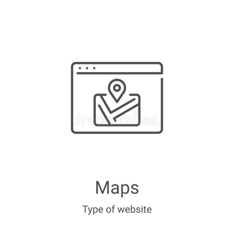 Maps Icon Vector from Type of Website Collection. Thin Line Maps ...