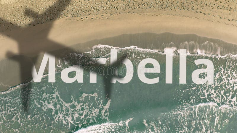 Marbella Word Being Revealed with the Shadow of a Flying Airplane on ...