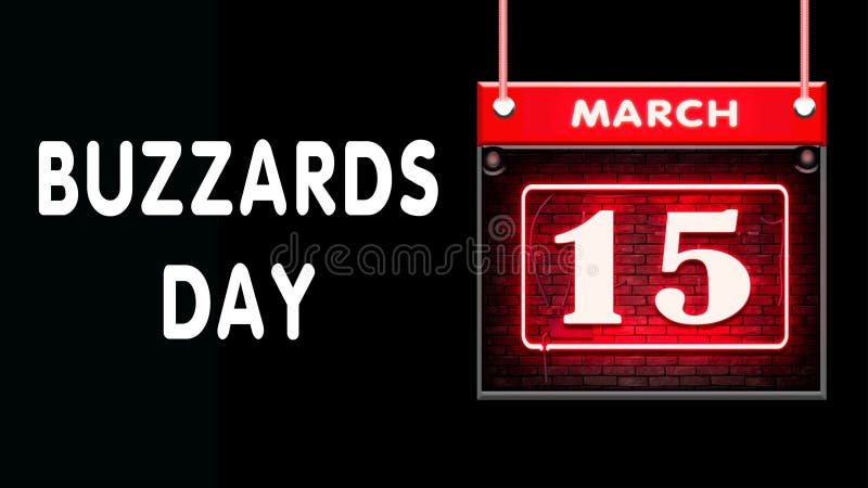 15 March, Buzzards Day, Neon Text Effect on Black Background Stock ...