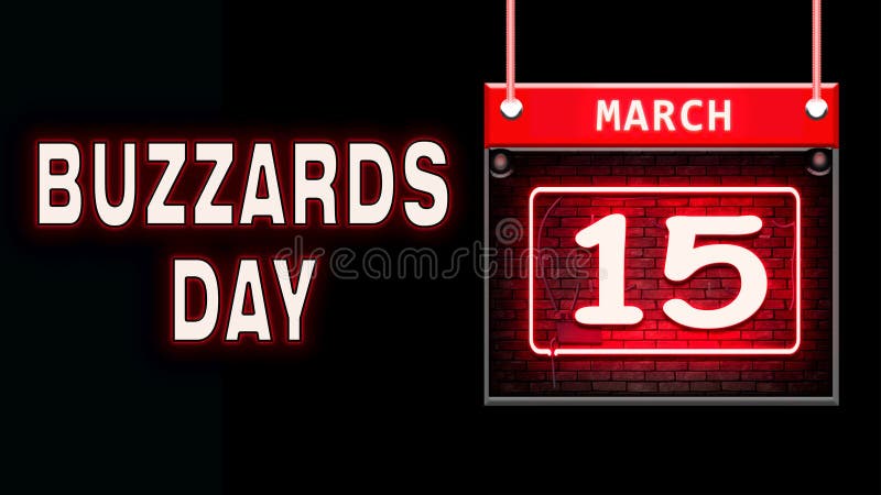 15 March, Buzzards Day, Neon Text Effect on Black Background Stock ...