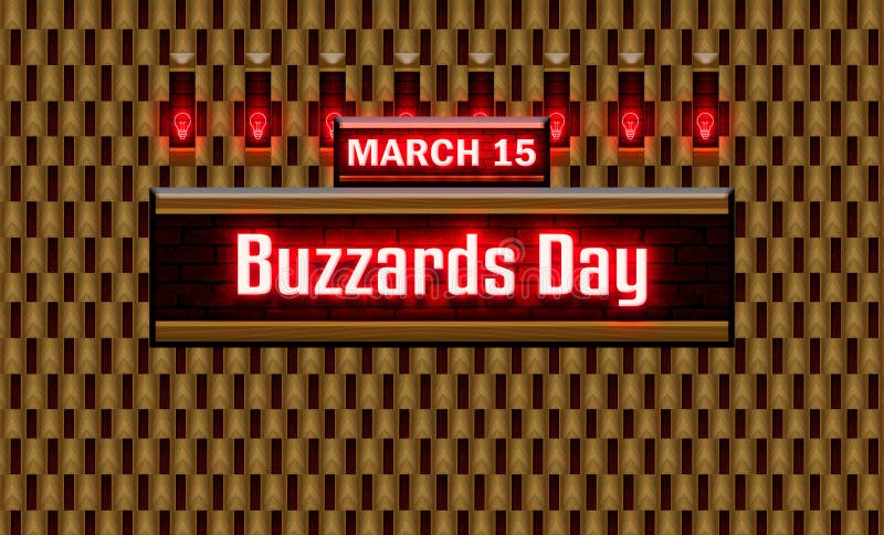15 March, Buzzards Day, Neon Text Effect on Bricks Background Stock ...