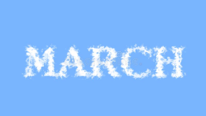 March Cloud Text Effect Sky Isolated Background Stock Footage - Video ... March Cloud Text Effect Sky Isolated Background Stock Footage - Video ...