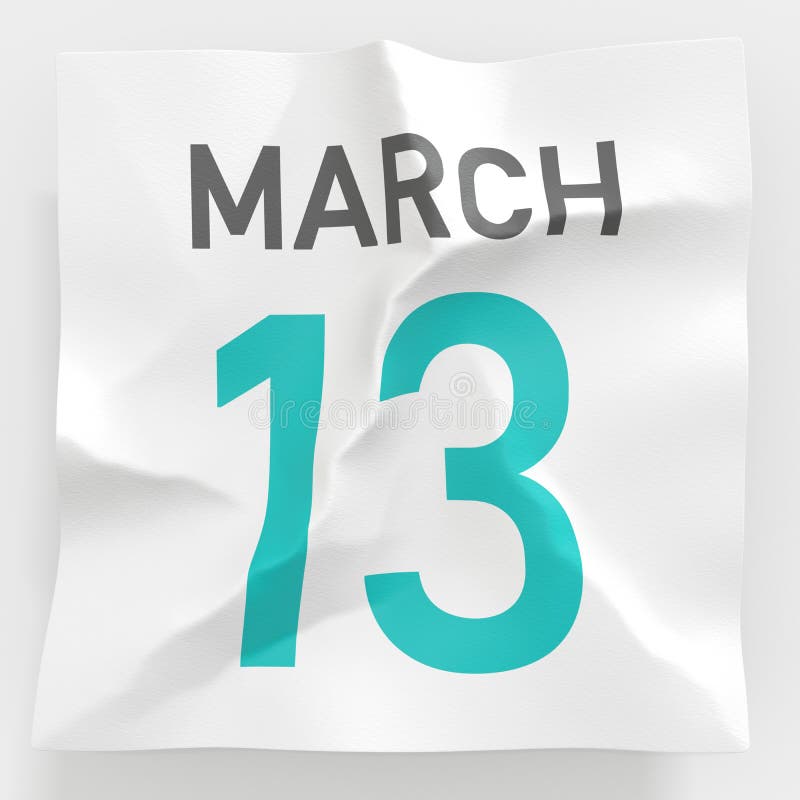 March 13 Date on Crumpled Paper Page of a Calendar, 3d Rendering Stock ...