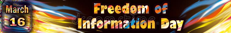 16 March, Freedom of Information Day, Text Effect on Black Background ...