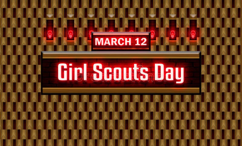 12 March, Girl Scouts Day, Neon Text Effect on Bricks Background Stock ...