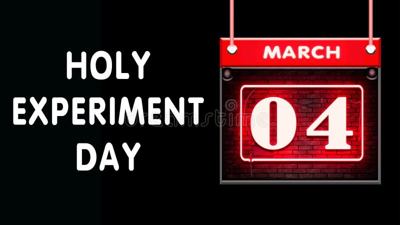 04 March, Holy Experiment Day, Neon Text Effect on Black Background ...