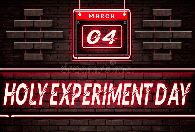 04 March, Holy Experiment Day, Neon Text Effect on Bricks Background ...