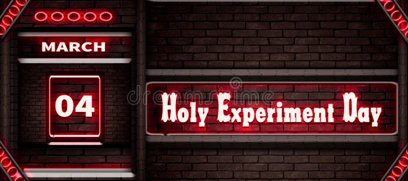04 March, Holy Experiment Day, Neon Text Effect on Bricks Background ...