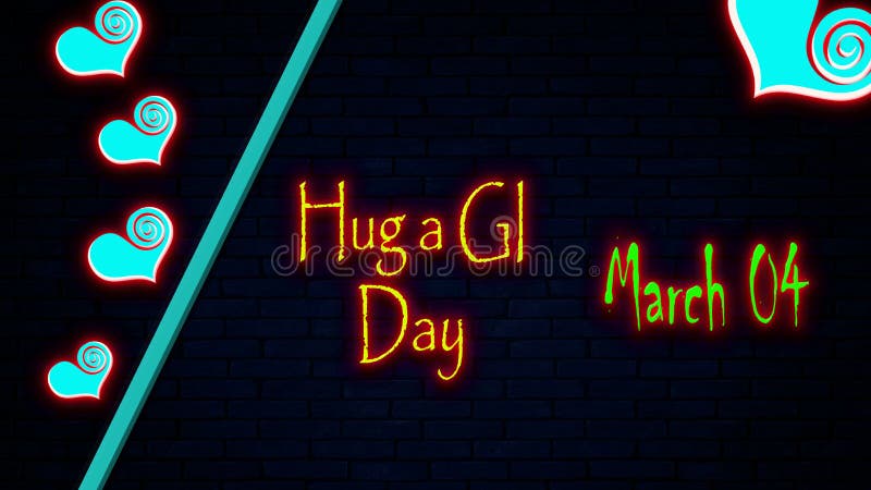 04 March, Hug a GI Day, Neon Text Effect on Bricks Background Stock ...