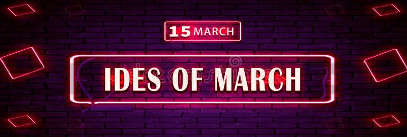 15 March, Ides of March, Neon Text Effect on Bricks Background Stock ...