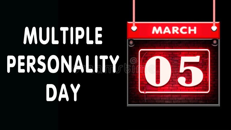 05 March, Multiple Personality Day, Neon Text Effect on Black ...
